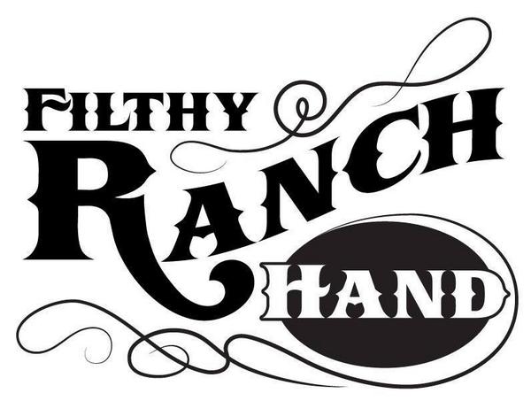 Filthy Ranch Hand
