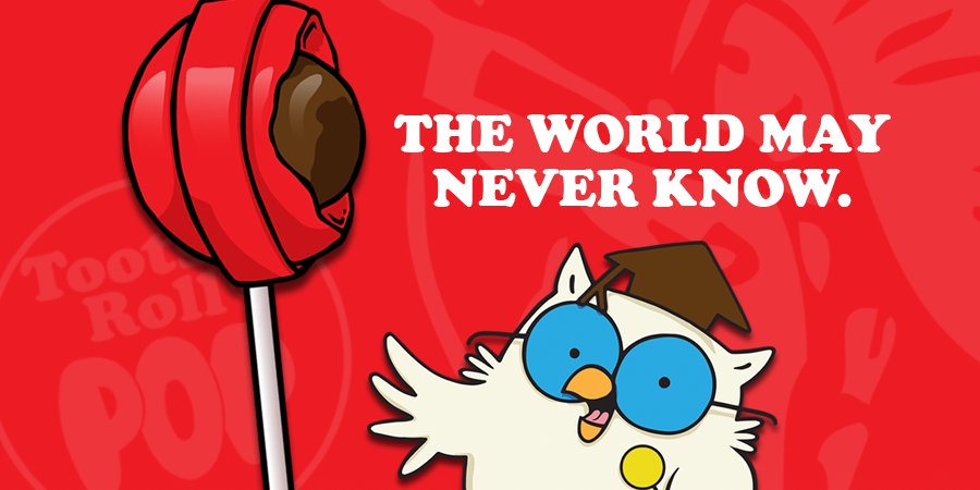Tootsie Pop Owl The World May Never Know