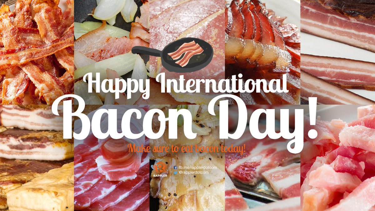 Happy international bacon day to all the bacon lovers of the world! 🍴 😋 ...