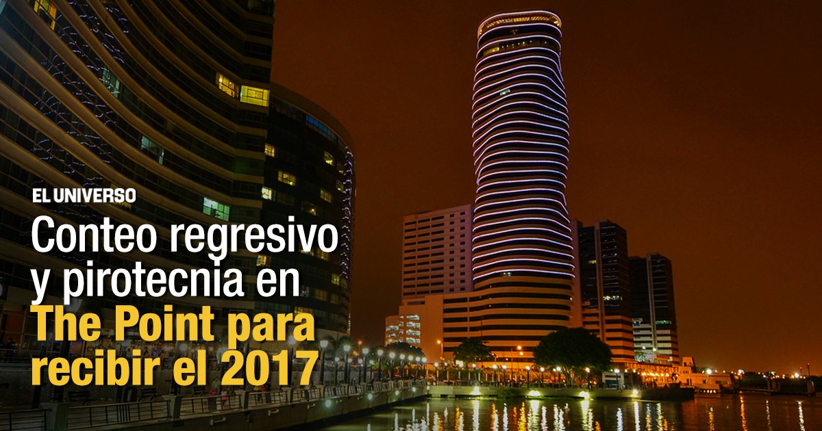Guayaquil: La torre The Point se alista para recibir el 2017. | El ...