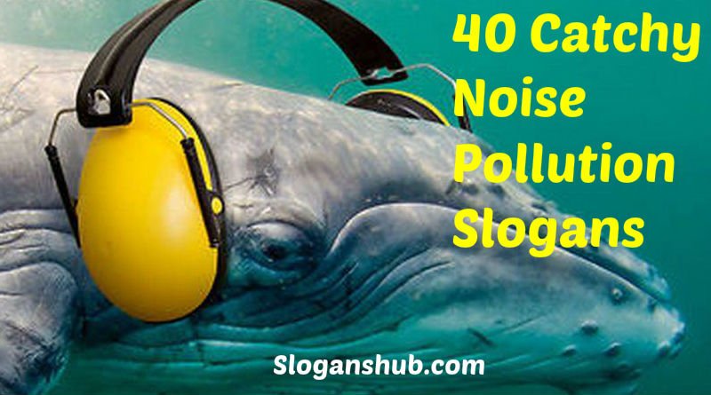 Noise Pollution Posters With Slogan