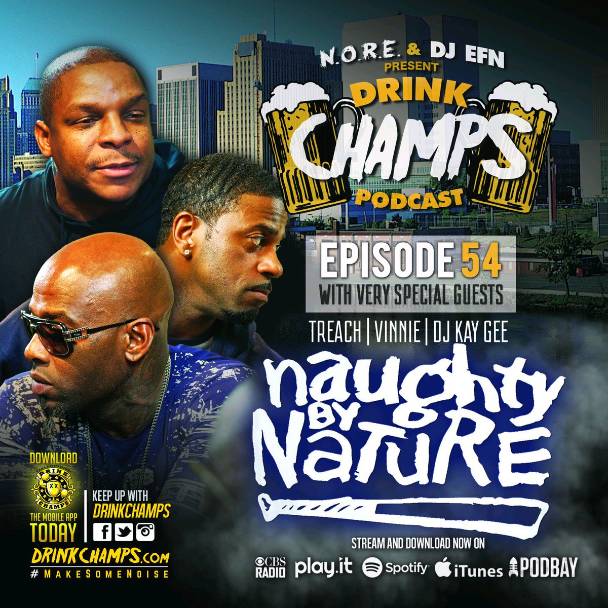 NORE and DJ EFN: Drink Champs Podcast Episode 54: Naughty By Nature ...