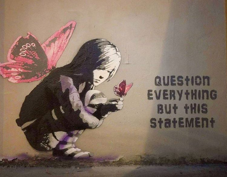 Question Everything Why Graffiti