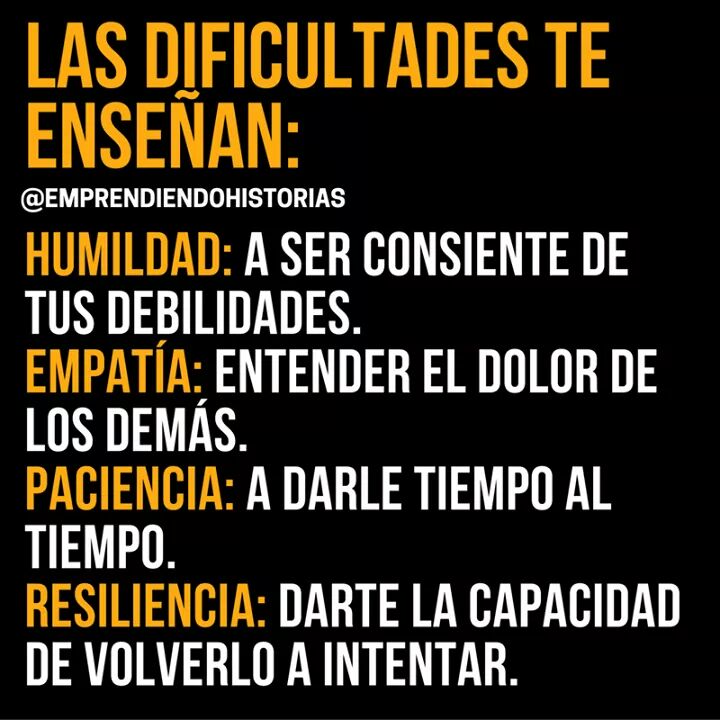 que onda la vola: Las dificultades te enseñan... que onda la vola: Las dificultades te enseñan...