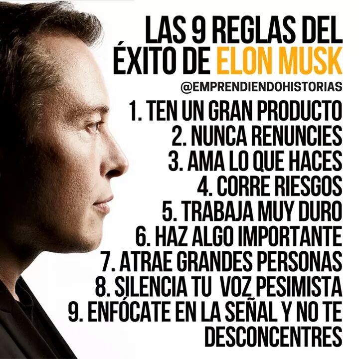 que onda la vola: Las 9 reglas del éxito de Elon Musk que onda la vola: Las 9 reglas del éxito de Elon Musk