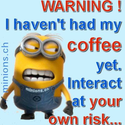 Need Coffee Minion Meme
