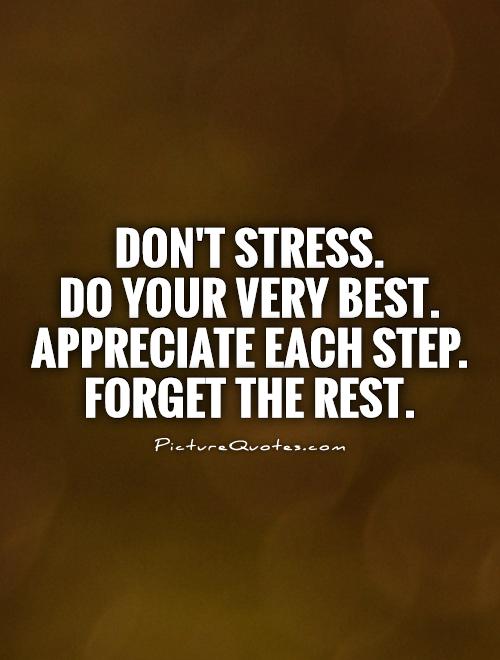 Dont Stress Quotes
