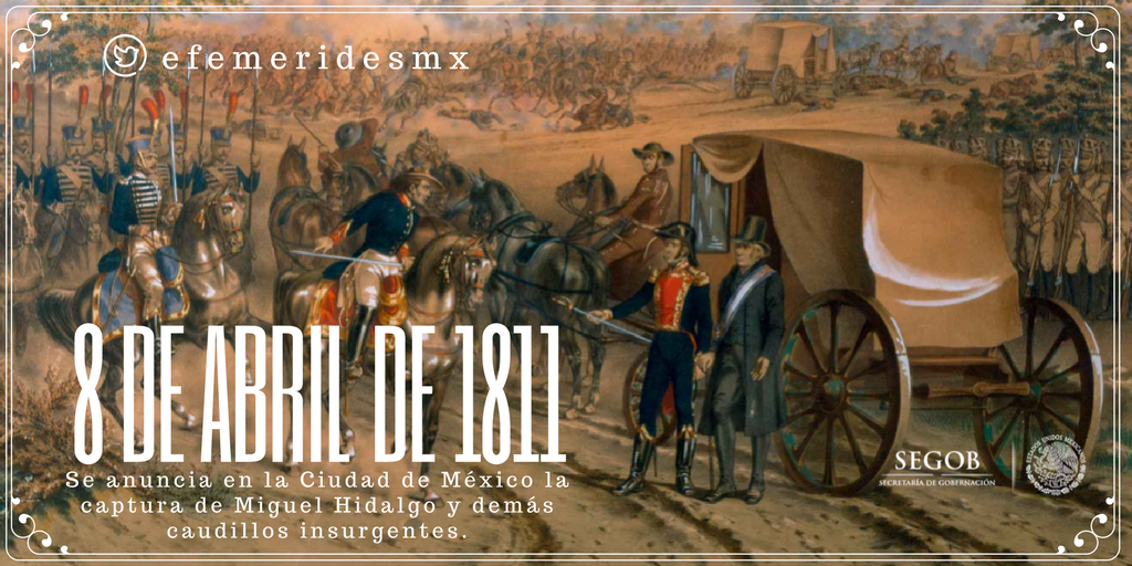 Ciudad: 1811|Se anuncia en la Ciudad de México la captura de Miguel ...