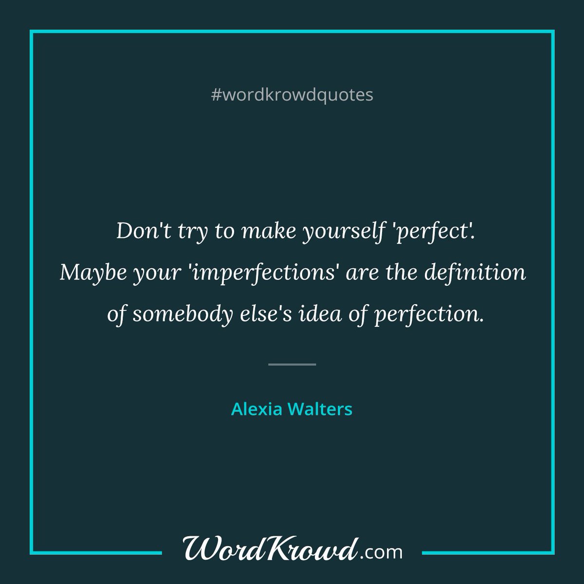 Perfection Overrated Quotes Perfection Quotes BrainyQuote