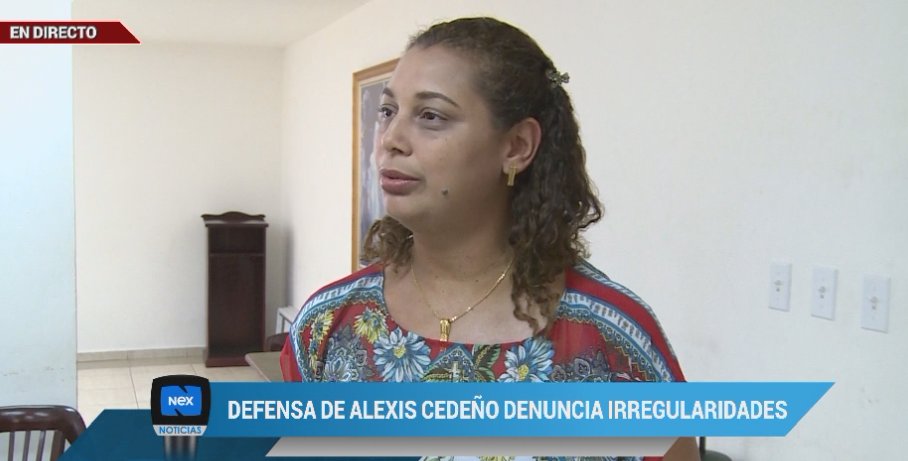 Defensa de Alexis Cedeño denuncia irregularidades | Nex Noticias ...