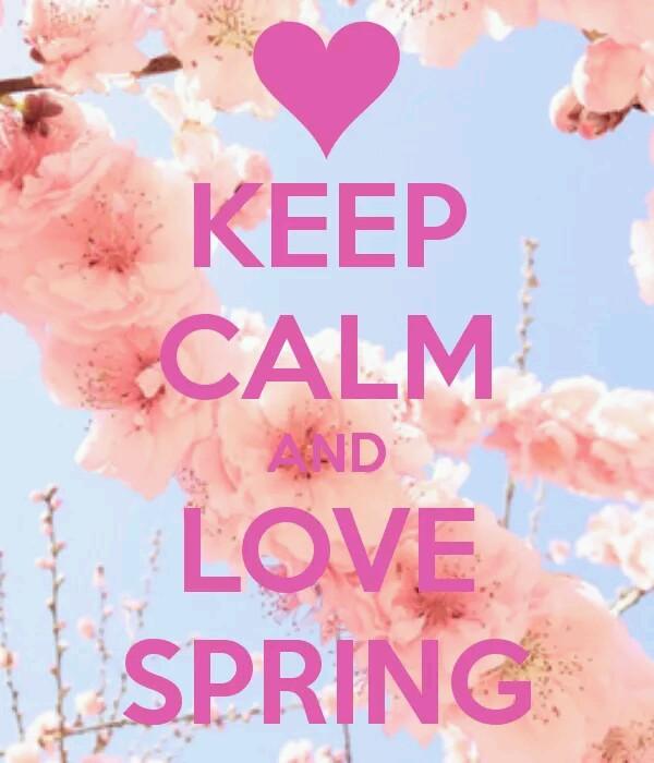 Keep Calm And Love Spring