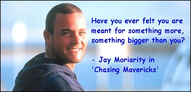 Chasing Mavericks Quotes