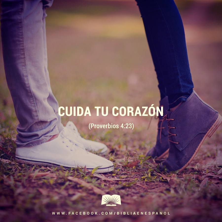 Proverbios: Cuida tu corazón más que otra cosa, porque él es la fuente ...