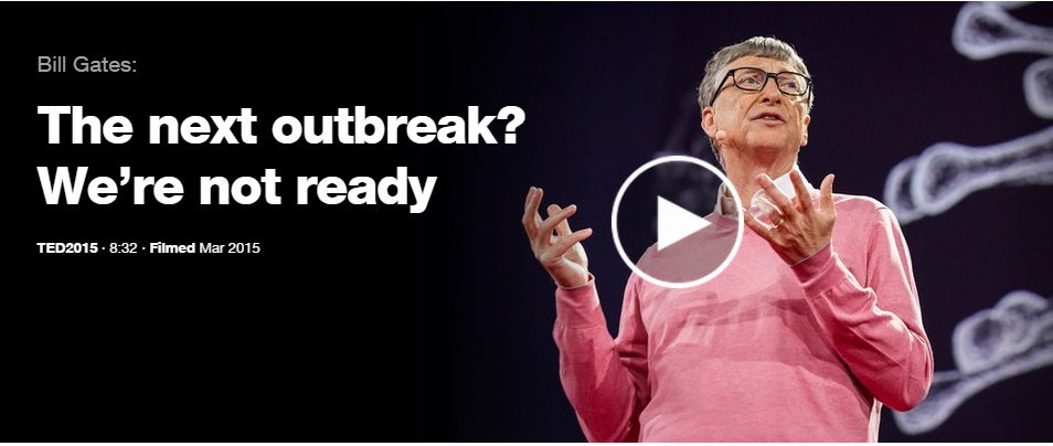 The next outbreak? We’re not ready – Bill Gates 2015 | HENRY KOTULA