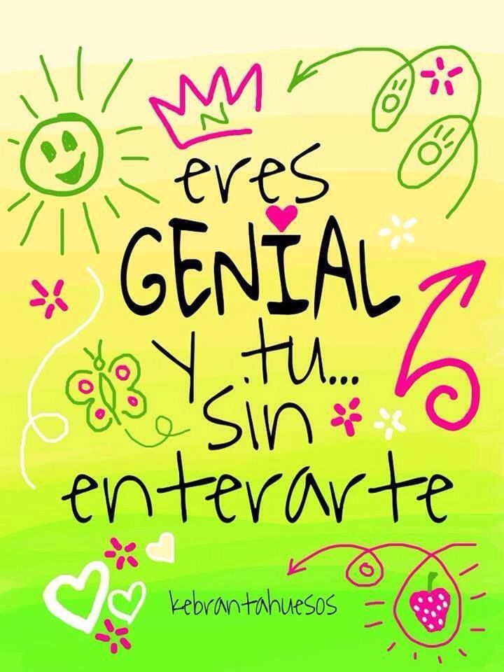 Eres Genial