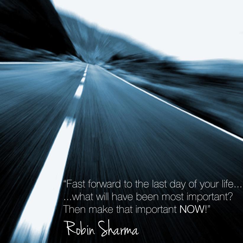 Life Going Fast Quotes Robin Sharma On X: "Fast Forward To The Last