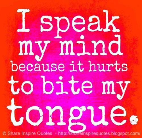 Biting My Tongue Quotes