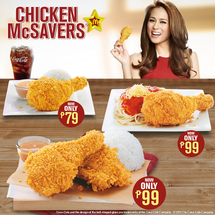 : Your favorite Chicken McSavers Meals are P79 and P99 na lang! Enjoy...
