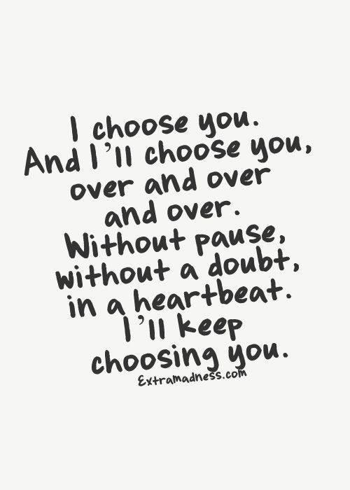 You will always be my first and only choice (With images ...