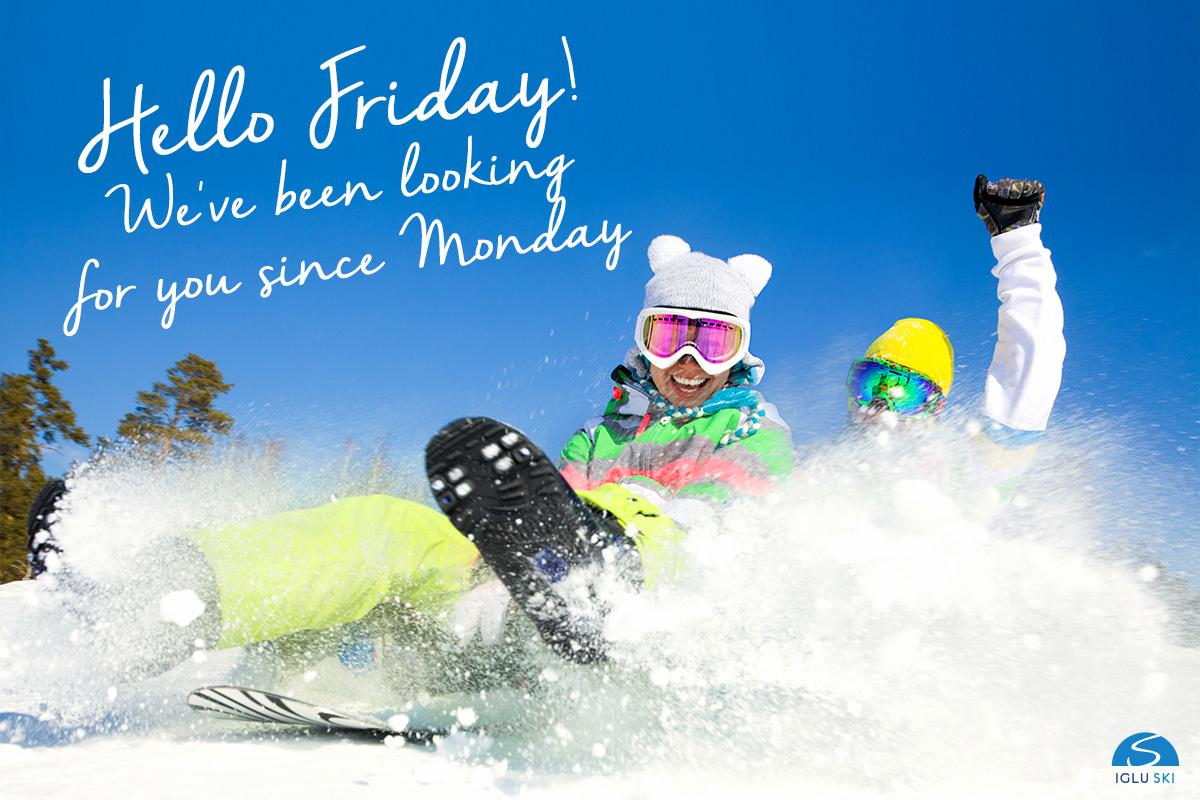 Happy Friday everyone! Have a brilliant bank holiday weekend | Iglu Ski ...