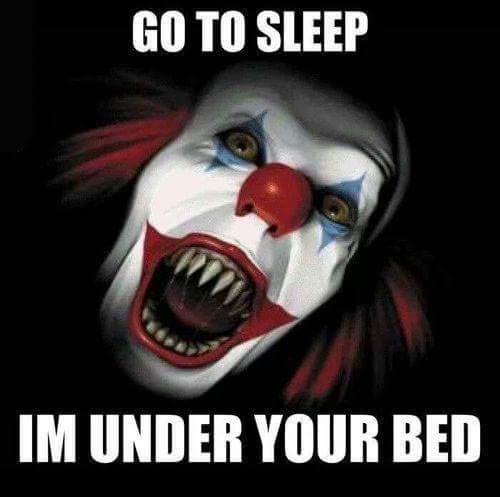 Scary Clown Under Bed Meme