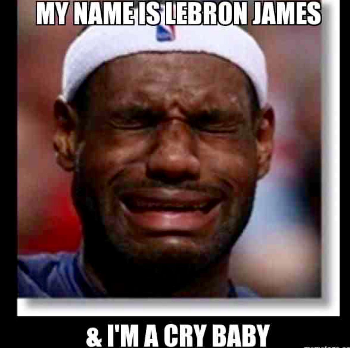 Lebron James Cry Baby