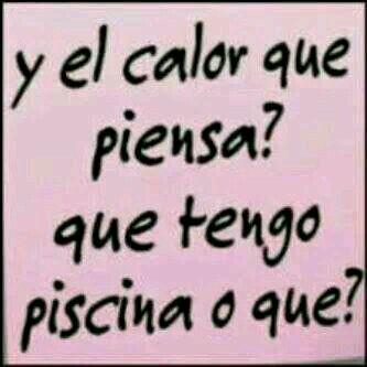Que Calor Tengo