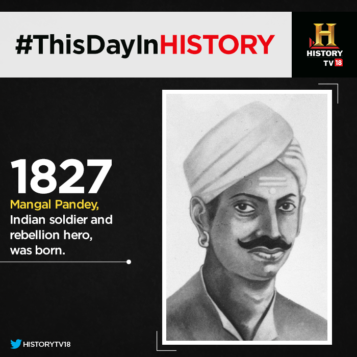 ThisDayInHISTORY The man who started the rebellion of 1857, Mangal ...