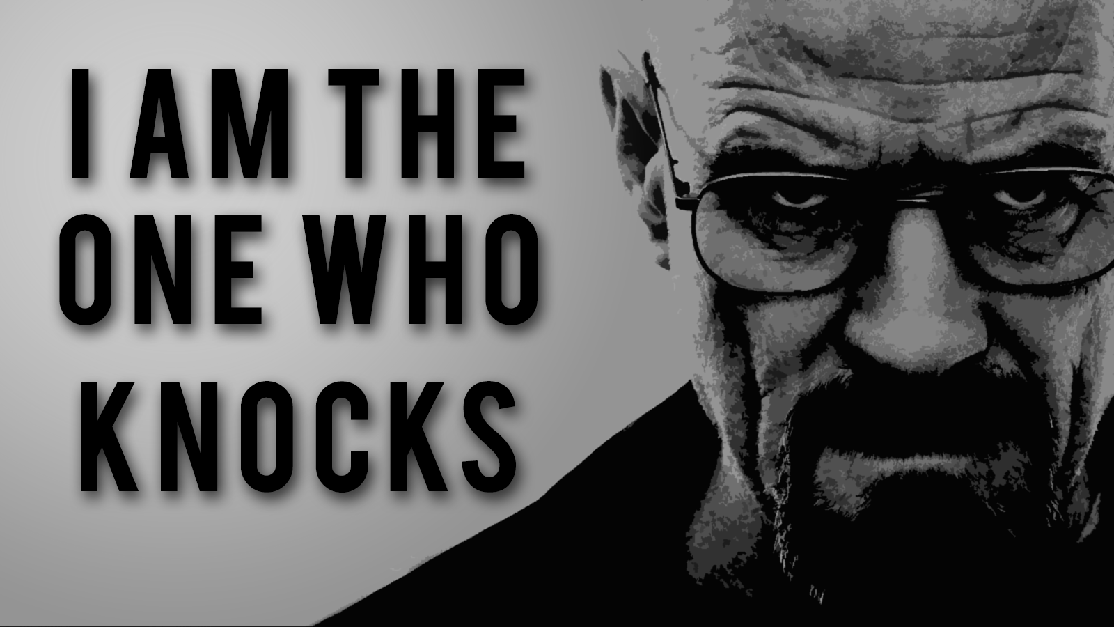 Breaking Bad Wallpaper I Am The One Who Knocks
