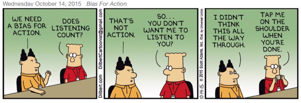 Bias for action — Dilbert today — | Robert Went | Scoopnest