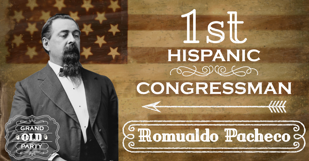 Did you know that the first Hispanic Congressman, Romualdo Pacheco, was ...