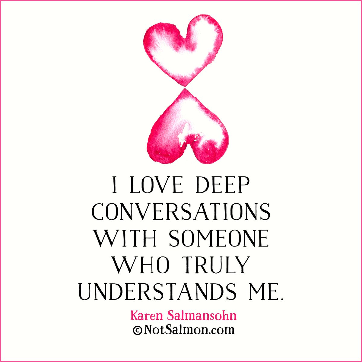 I love deep conversations with someone who truly understands me. # ...