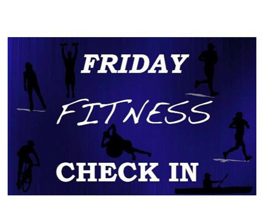 Fitness Friday Check In