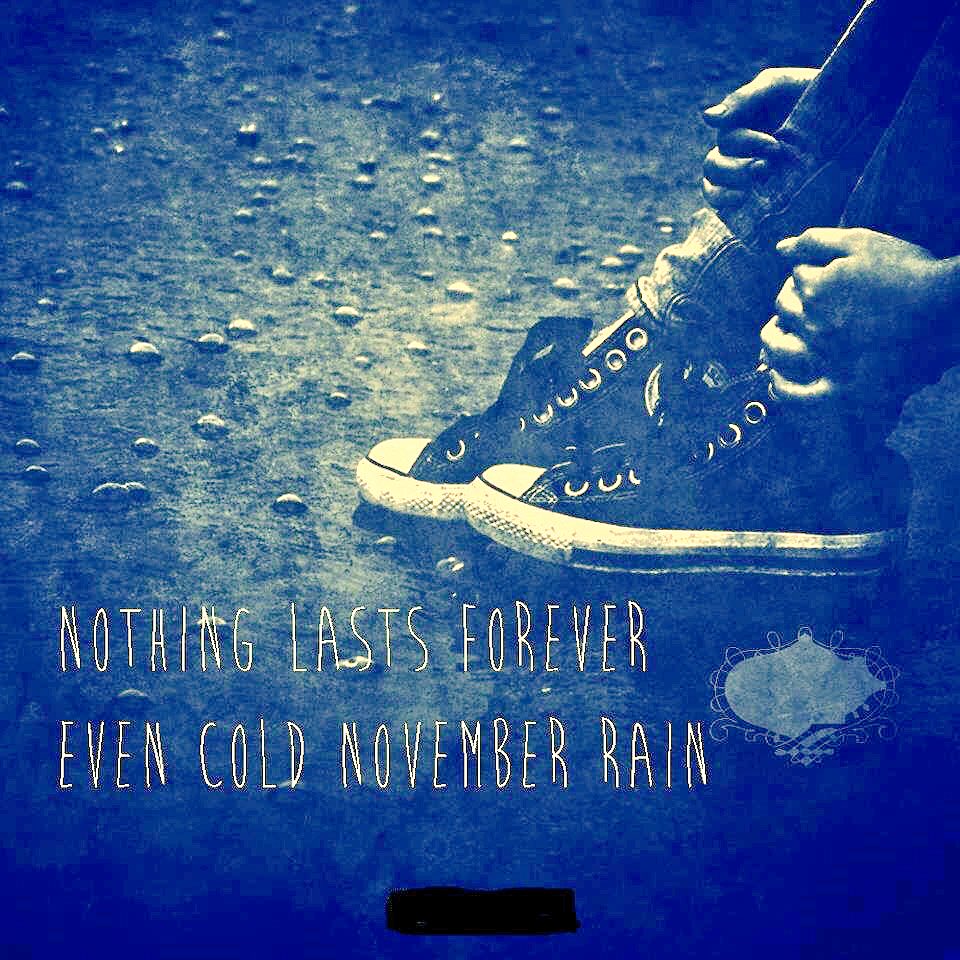 November Rain Quotes