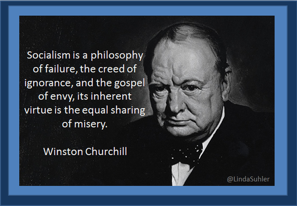 Socialism is a philosophy of failure...its inherent virtue is the equal ...