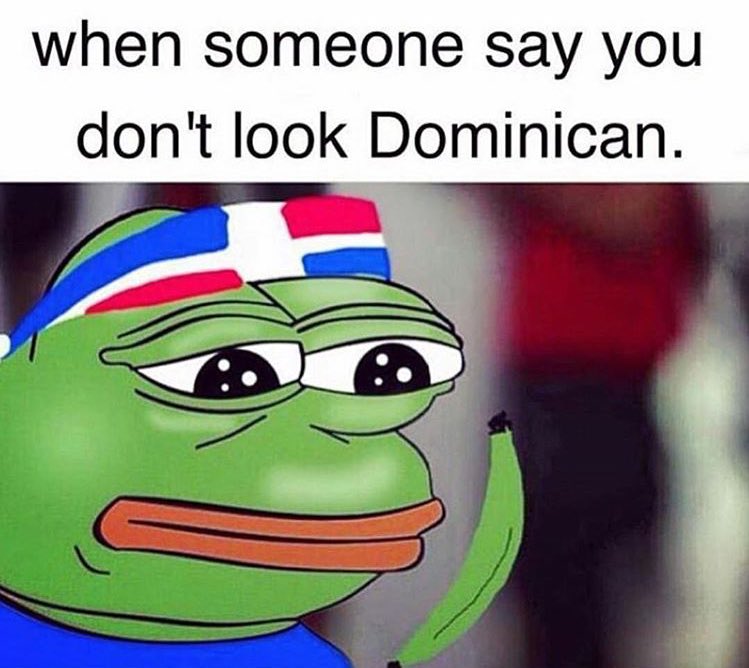 Dominicans Be Like Meme