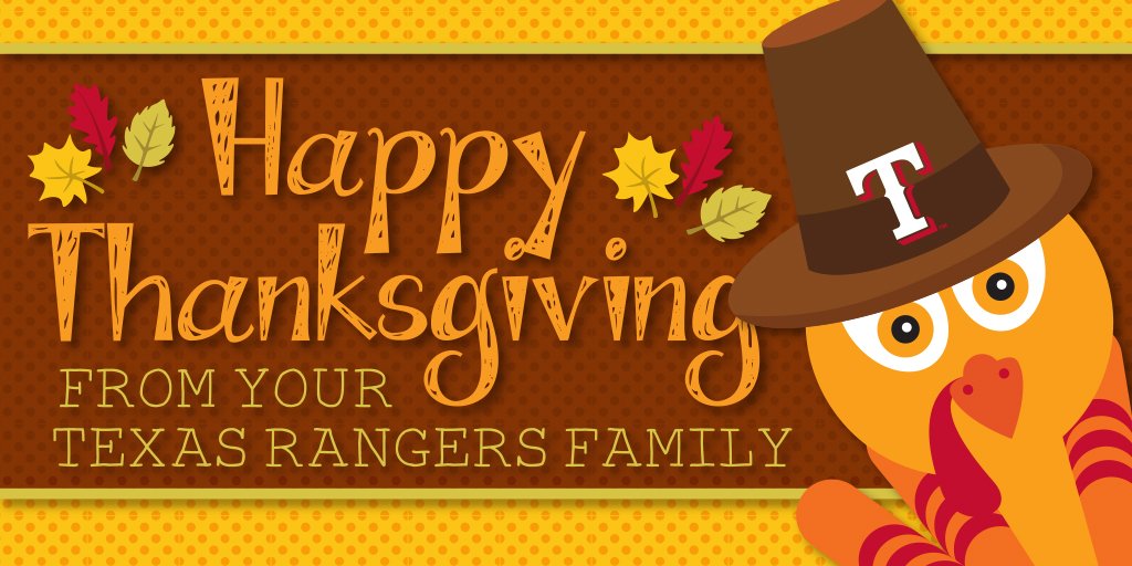 Happy Thanksgiving, Rangers fans. ThankfulRangers | Texas Rangers ...