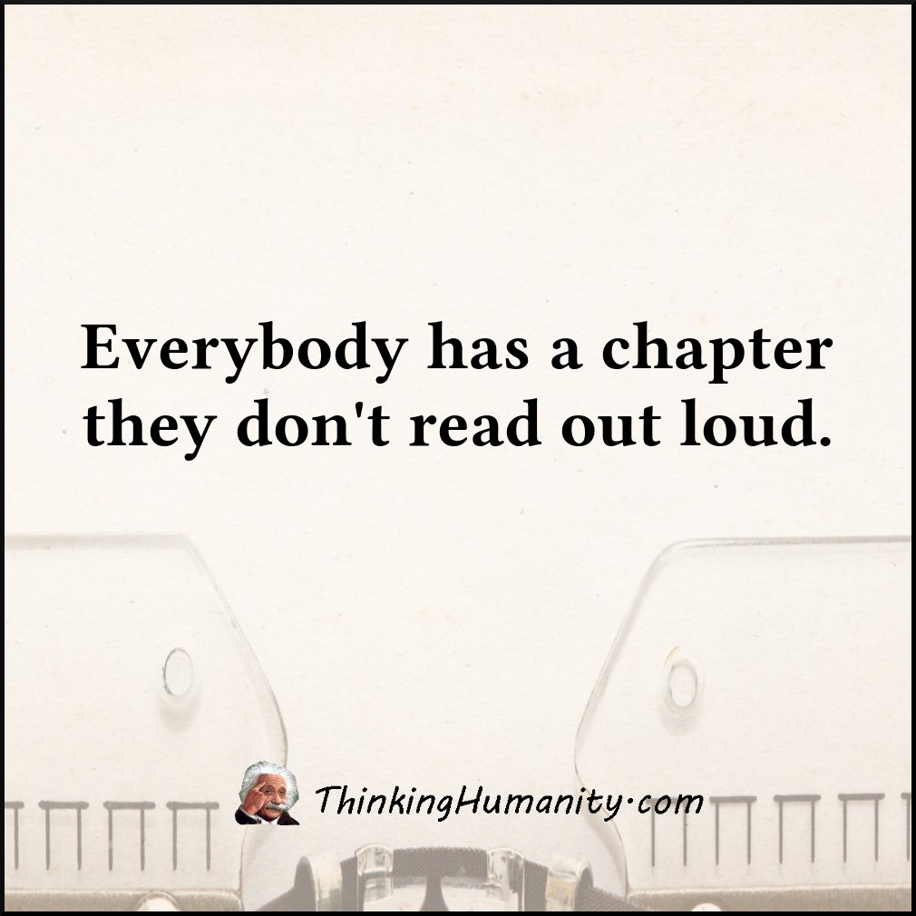 Thinking Humanity on Twitter: "Everybody has a chapter they don't read ...
