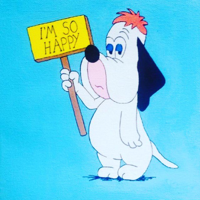 Droopy Dog Im So Happy