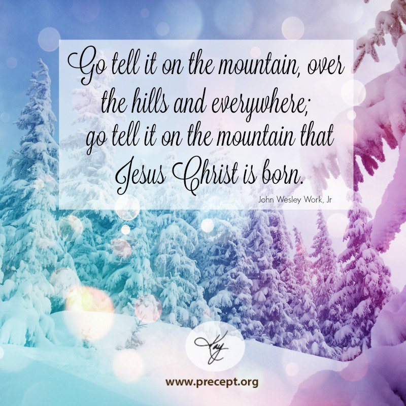 Go Tell It On The Mountain That Jesus Christ Is Born
