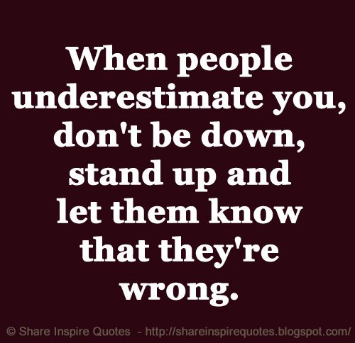 Dont Underestimate People Quotes