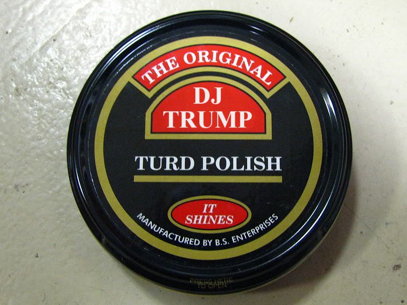 If someone could work up a fake ad for Trump Brand Turd Polish, I ...