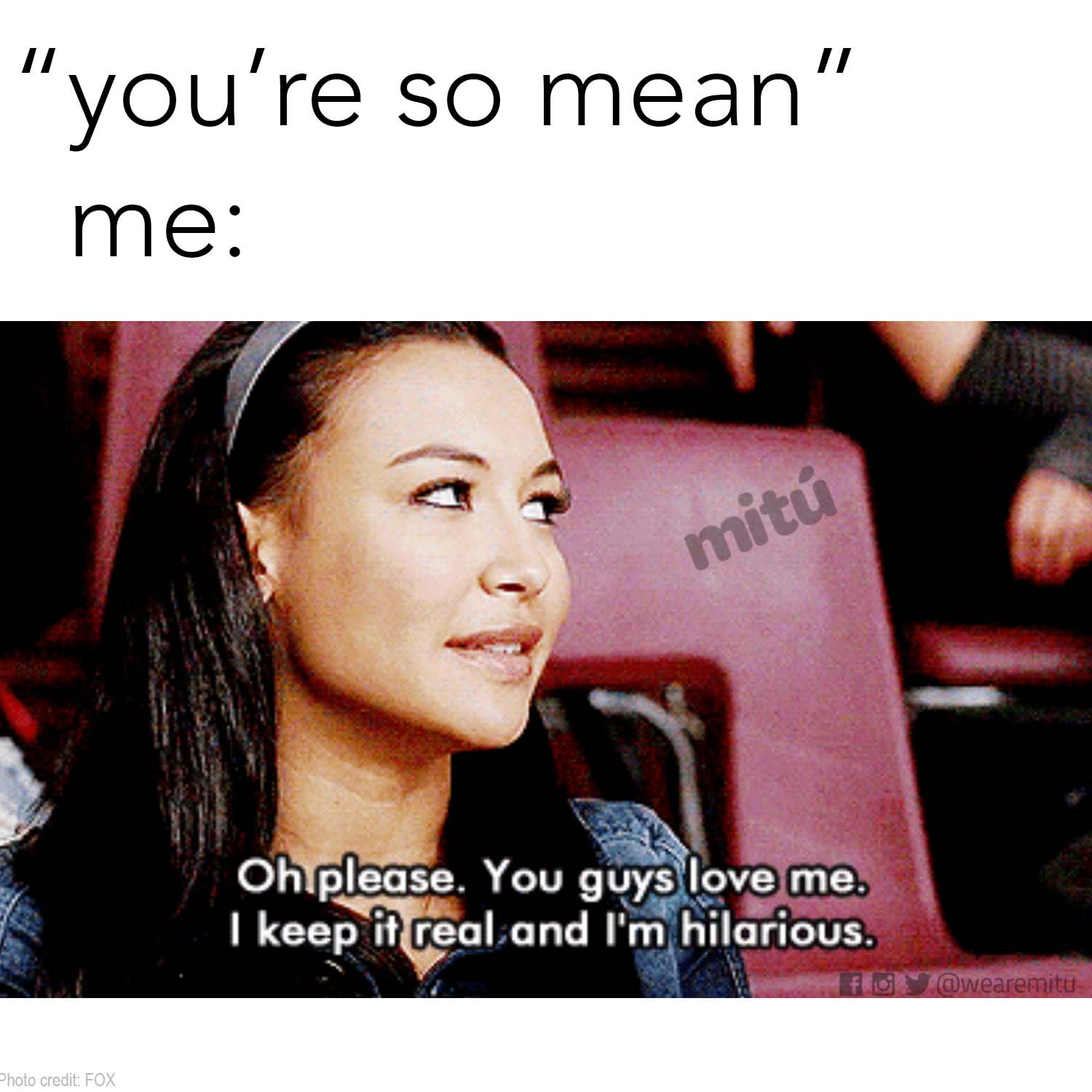 Youre So Mean Meme