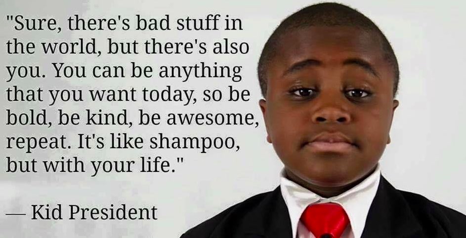 Kid President Quote