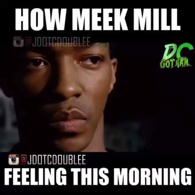 Meek Mill Memes What Did Meek Mill Say?