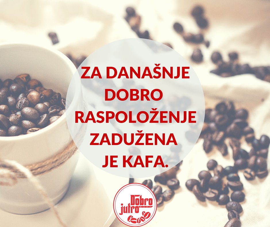 Kafadobrojutro Slike Za Dobro Jutro Uz Kafu Kafadobrojutro Slike Za Dobro Jutro Uz Kafu