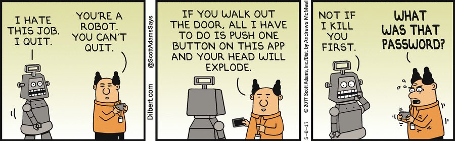 Robot wants to quit — Dilbert today | Robert Went | Scoopnest