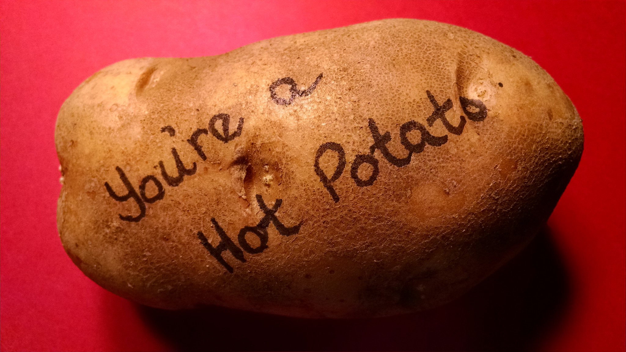 Mystery Potato on Twitter: ""You're a hot potato" I've written this ...