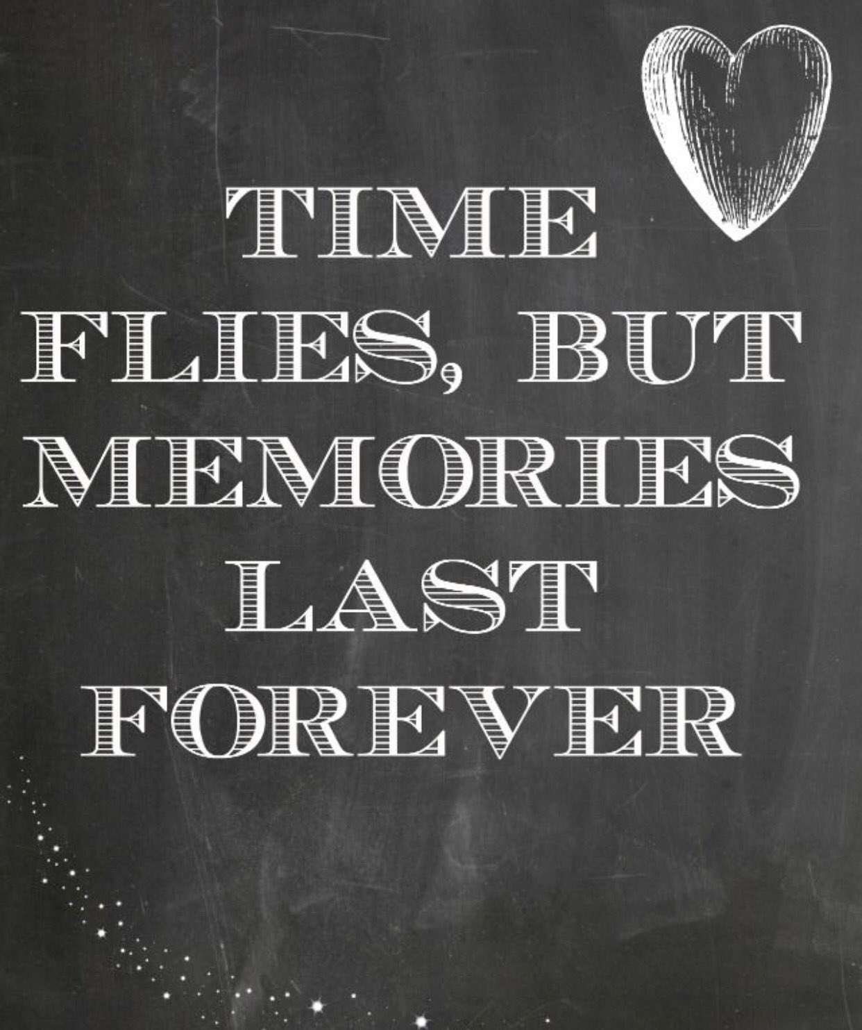 Memories Last Forever Quotes
