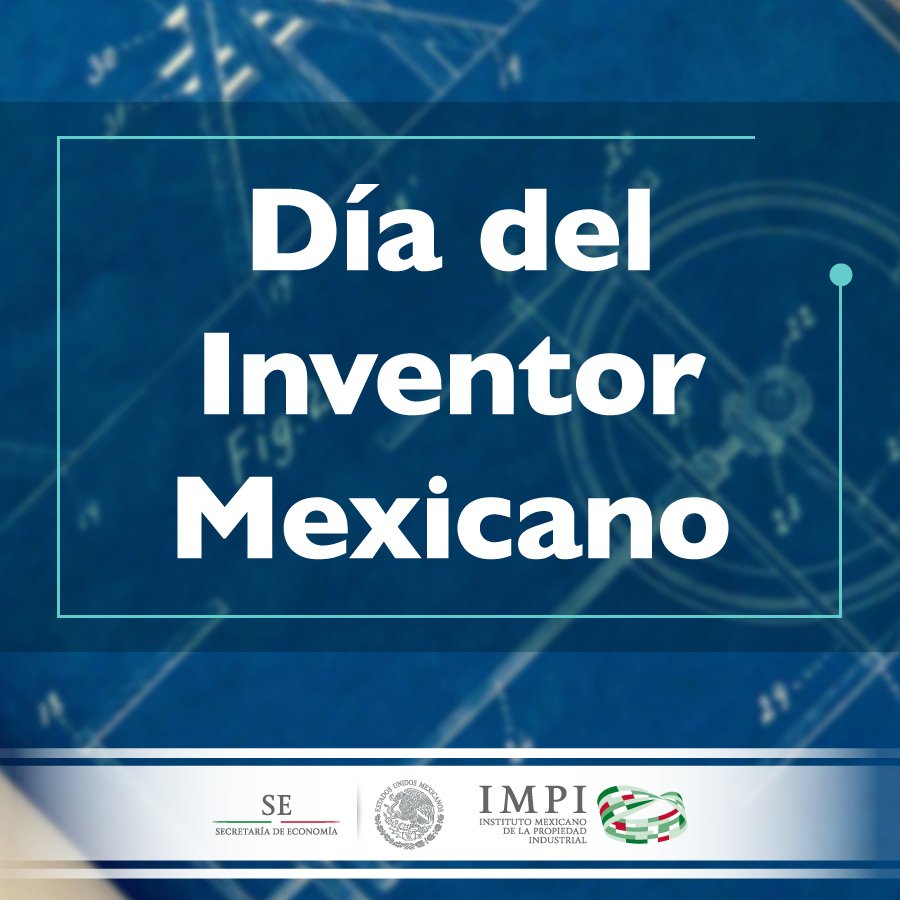 ¿sabías que hoy se celebra el día del inventor mexicano? - @se_mx ...